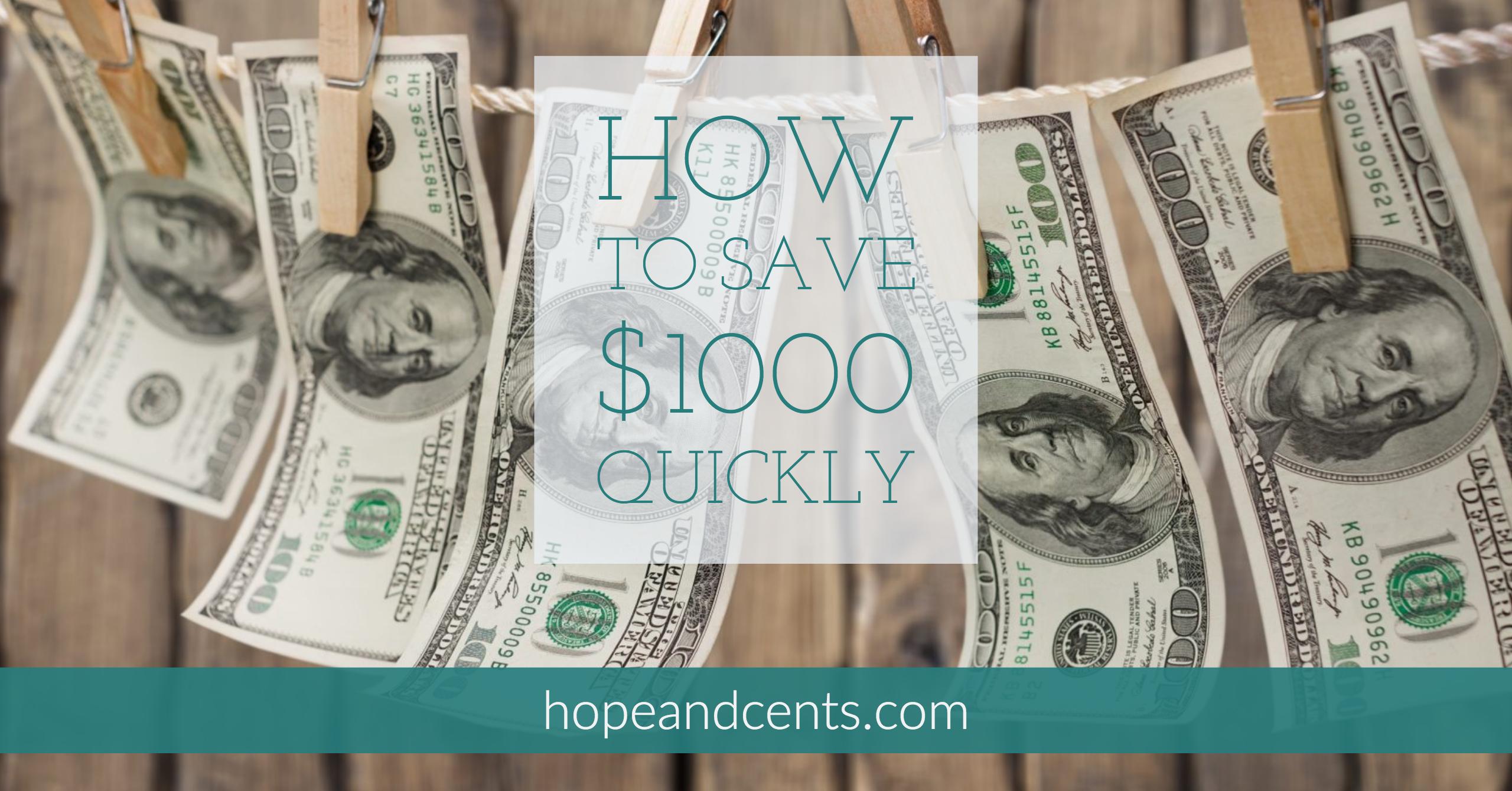 How to Save $1000 Quickly - Hope+Cents