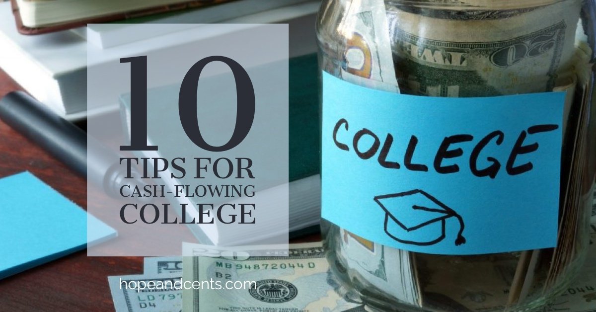10 Tips For Cash-Flowing College - Hope+Cents