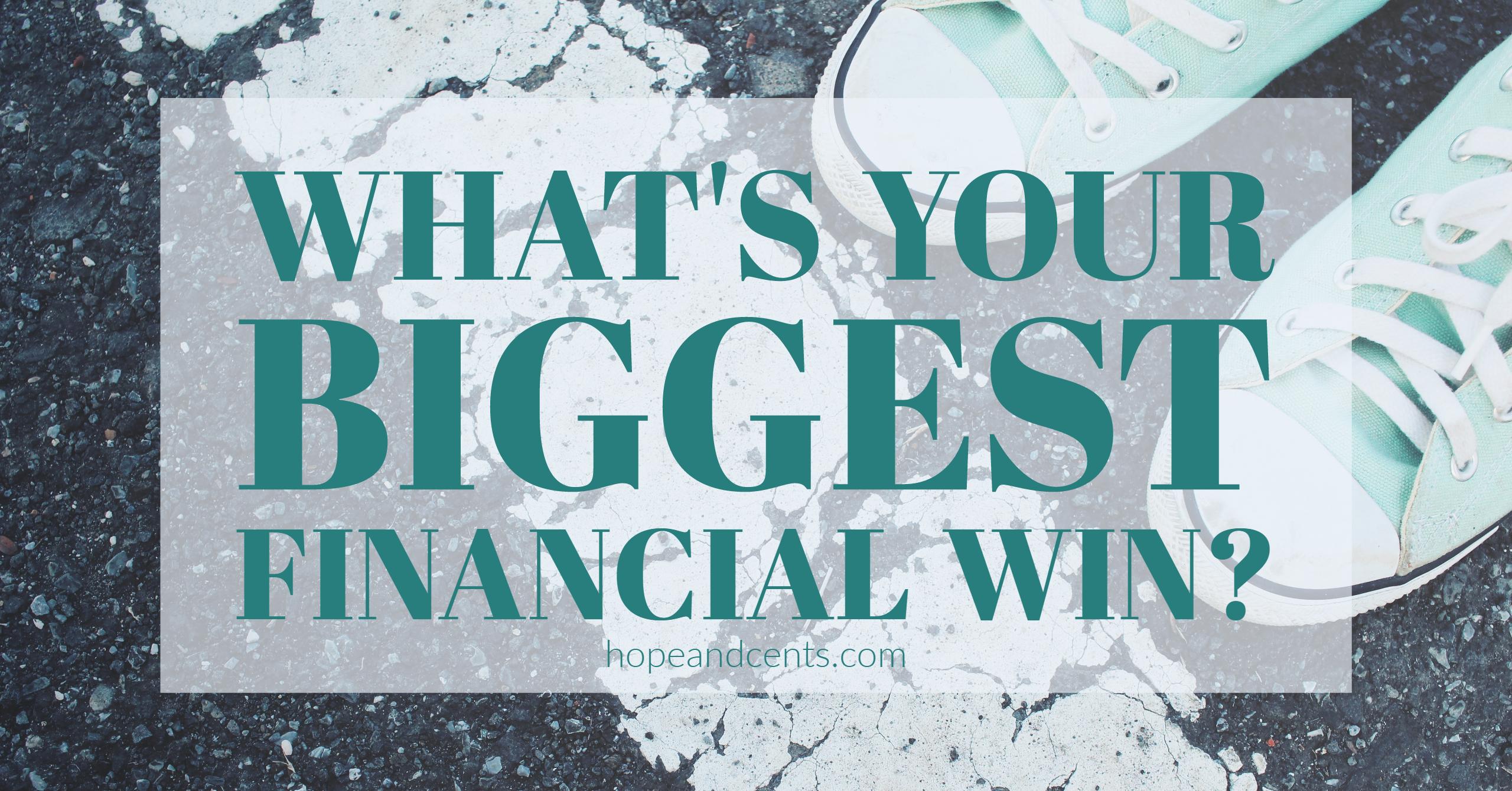 What’s Your Biggest Financial Win? - Hope+Cents