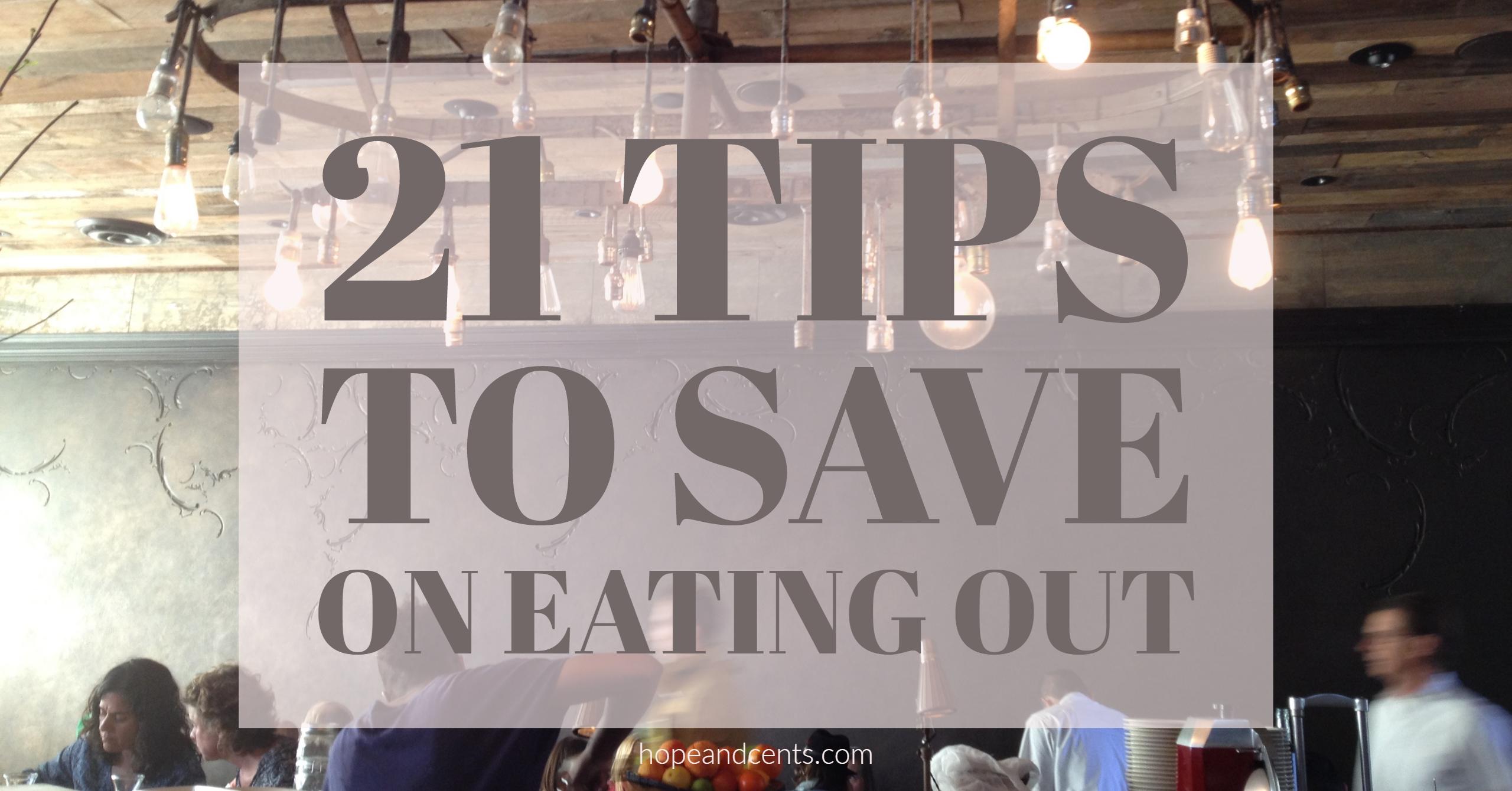 21 Tips to Save on Eating Out - Hope+Cents